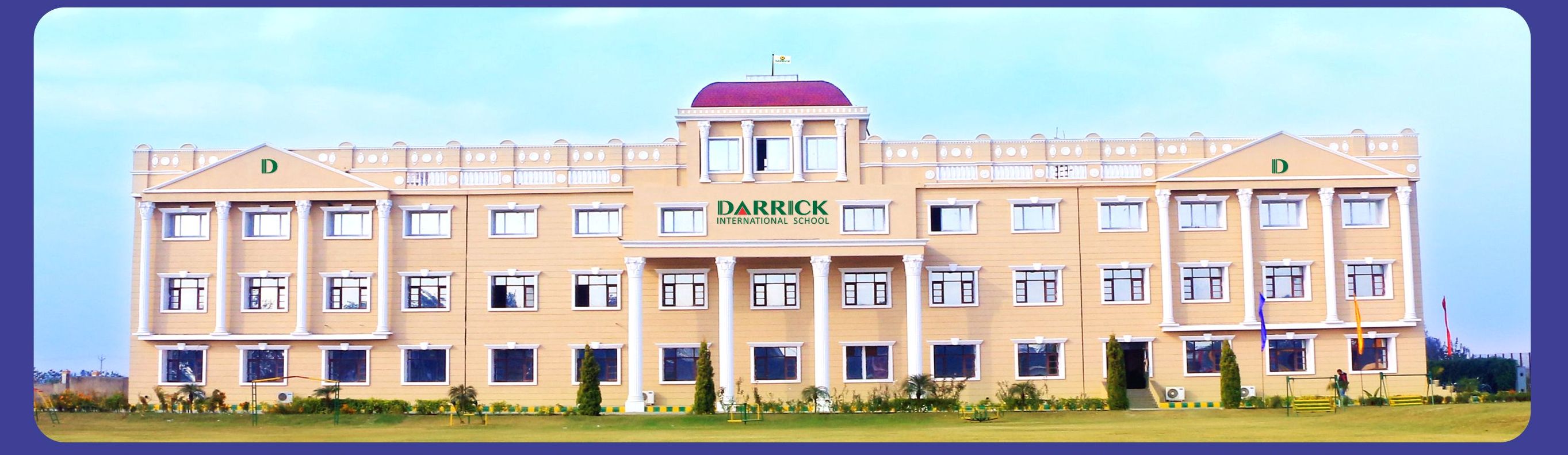 Darrick International School, 2 km milestone,Mukandpur Road,Gunachaur ...