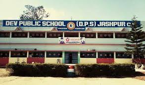 Dev Public School, Jashpur Nagar, Badharkona, Jashpur, Chhattisgarh ...